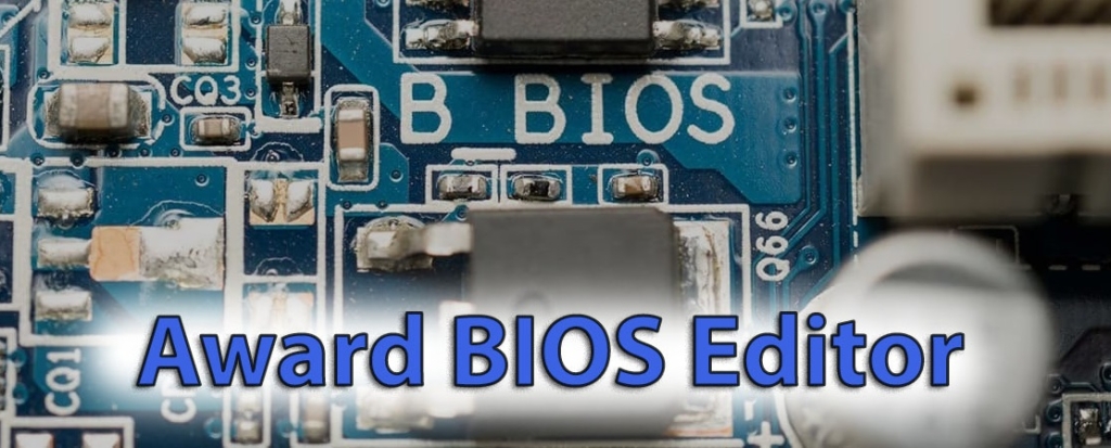 Award BIOS Editor: Modify and Customize Award BIOS Firmware Files